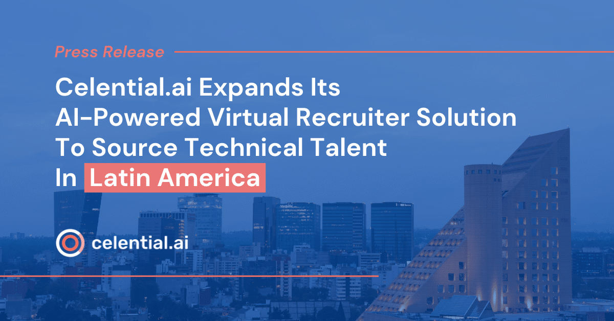 Hire technical talent in Latin America with Celential.ai