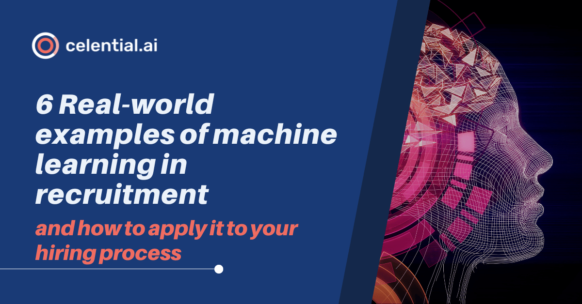6 Real-world examples of machine learning in recruitment