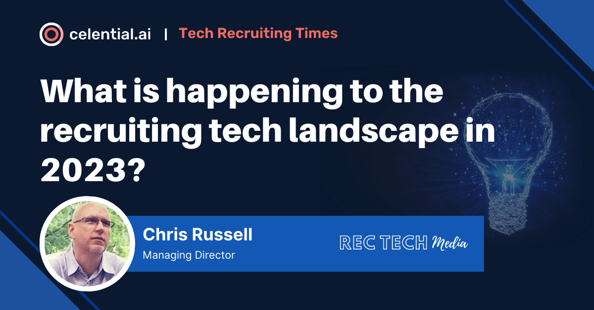 What is happening to the recruiting tech landscape in 2023?