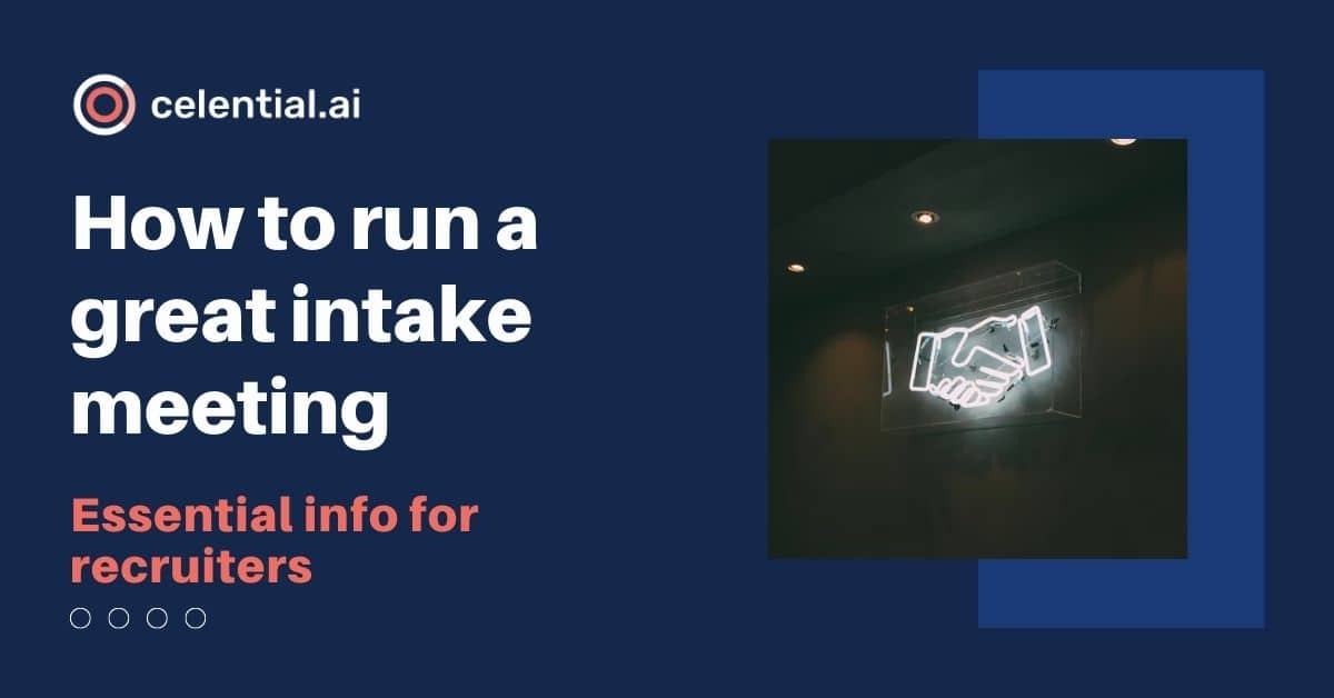 How to run an intake meeting: essential info for recruiters