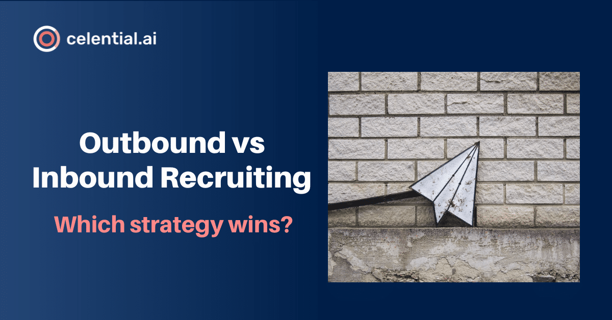 Outbound recruiting vs inbound recruiting: which way wins?